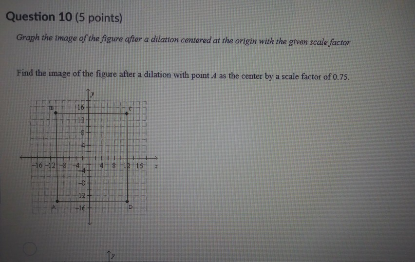 Solved Question 10 (5 points) Graph the image of the figure | Chegg.com