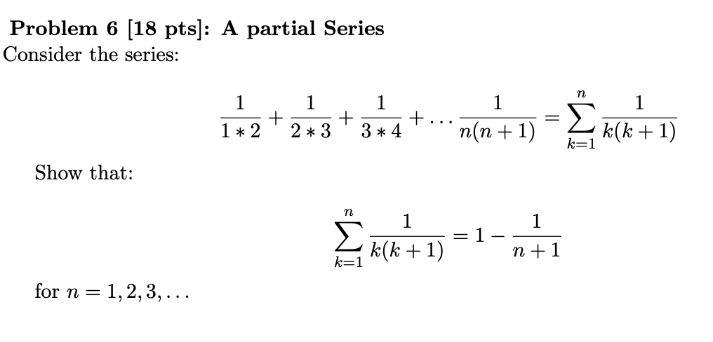 Solved Problem 6 [18 ﻿pts]: A partial SeriesConsider the | Chegg.com
