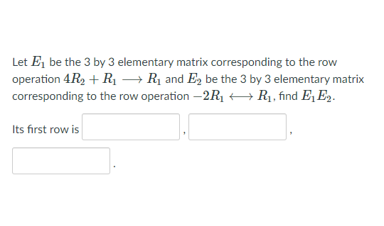 Let Ey be the 3 by 3 elementary matrix corresponding | Chegg.com