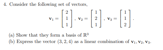 Solved 3. Which of the following are bases of R3? (i) v1 = | Chegg.com