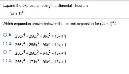 Solved Expand the expression using the Binomial Theorem. (4x | Chegg.com