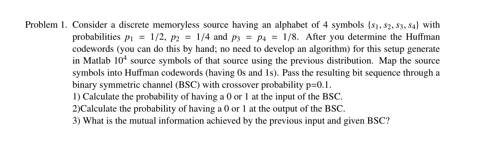 Solved m 1. Consider a discrete memoryless source having an | Chegg.com