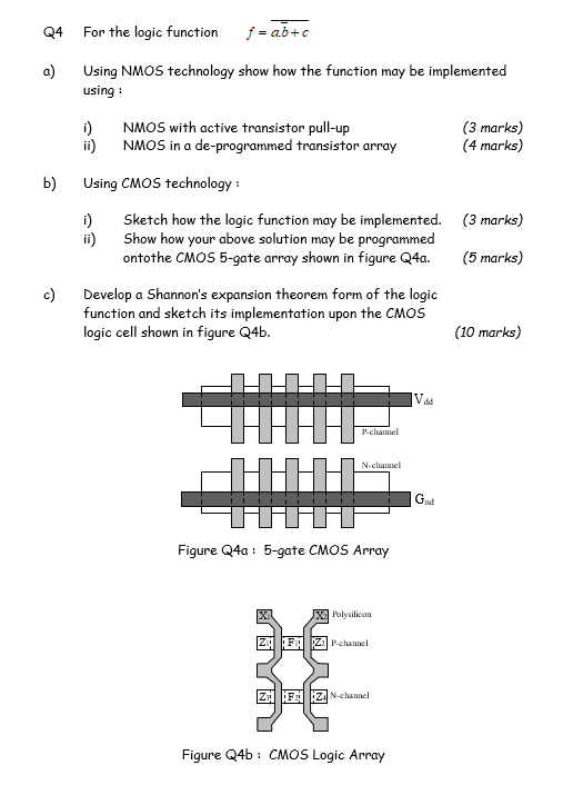 Q4 For the logic function f = ab+c a) Using NMOS | Chegg.com