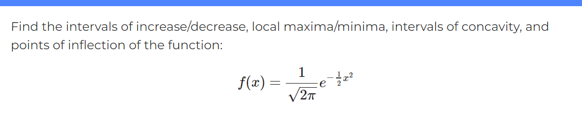 Solved Find the intervals of increase/decrease, local | Chegg.com