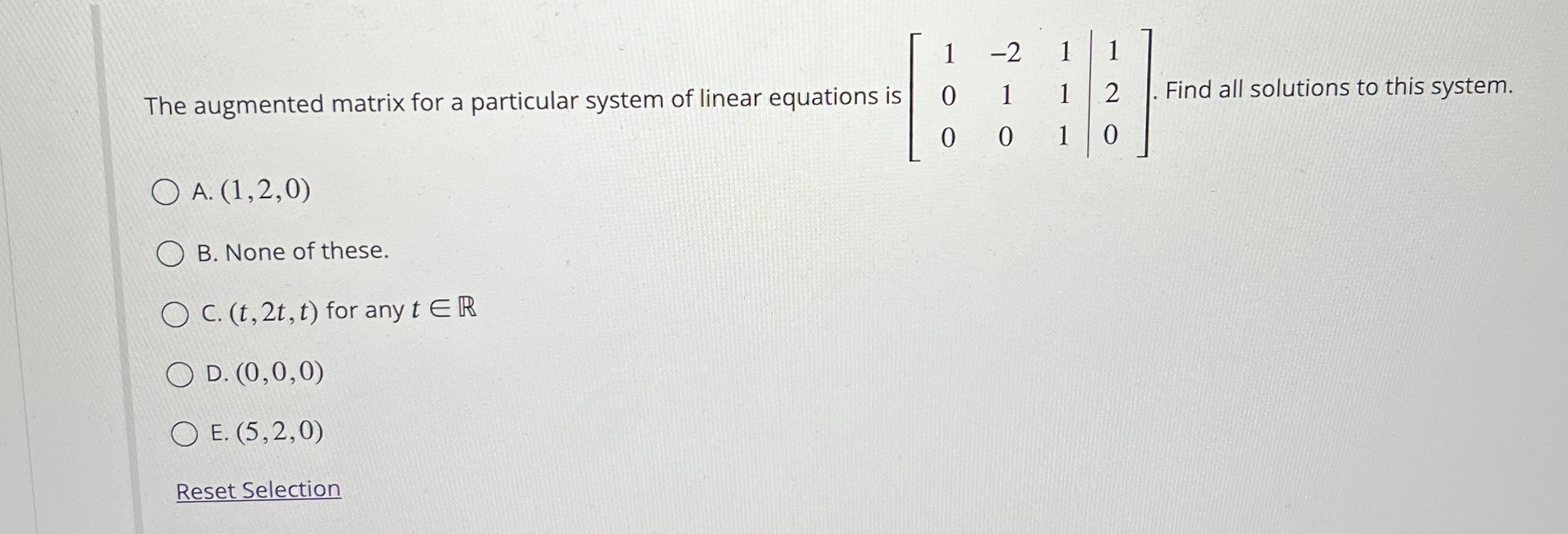 Solved The augmented matrix for a particular system of | Chegg.com