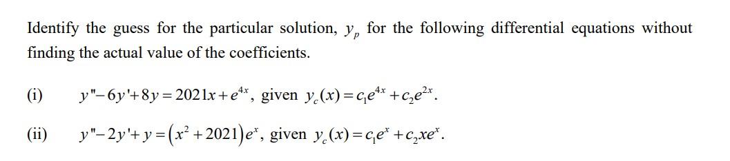 Solved for the following differential equations without | Chegg.com