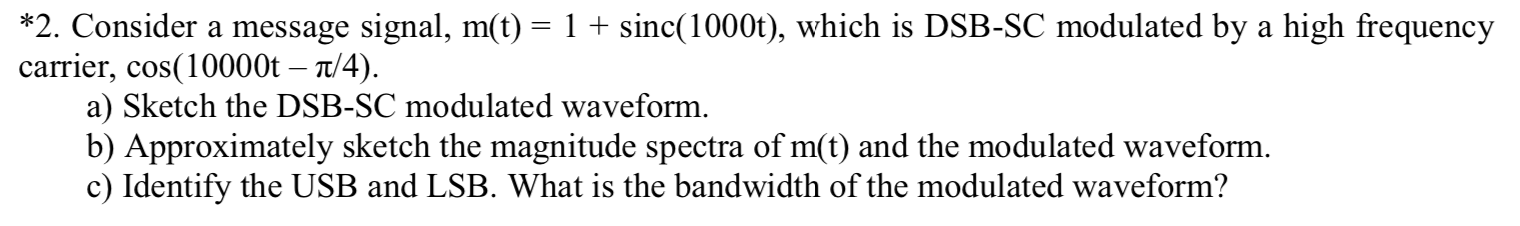 Solved *2. Consider a message signal, m(t) = 1 + | Chegg.com
