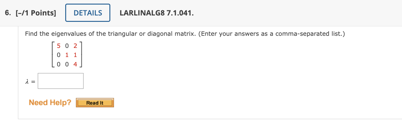 Solved Find The Eigenvalues Of The Triangular Or Diagonal 