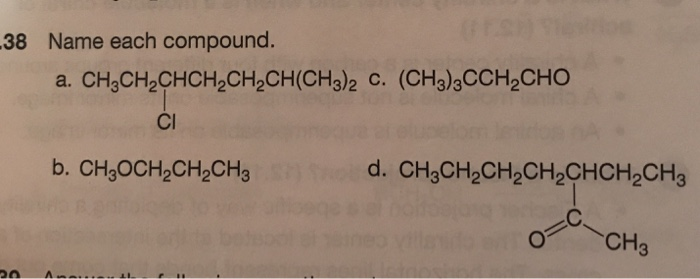 Solved Name each compound a. CH3CH2CHCH2CH2CH(CH3)2 C. | Chegg.com