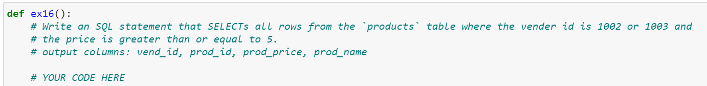 Solved def ex14(): # Write an SQL statement that SELECTs all | Chegg.com