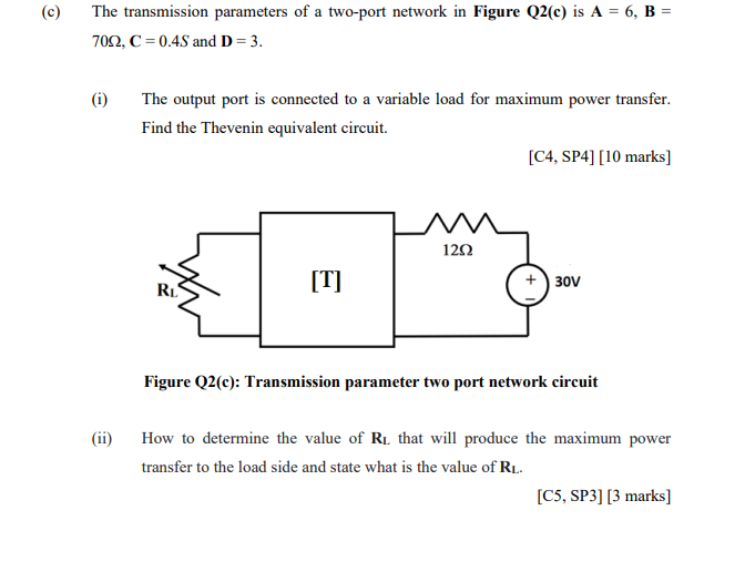 Solved (c) The transmission parameters of a two-port network | Chegg.com