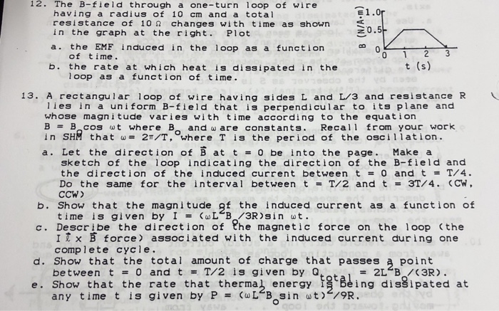 Solved 12. The B-field through a one-turn loop of wire E1.0r | Chegg.com