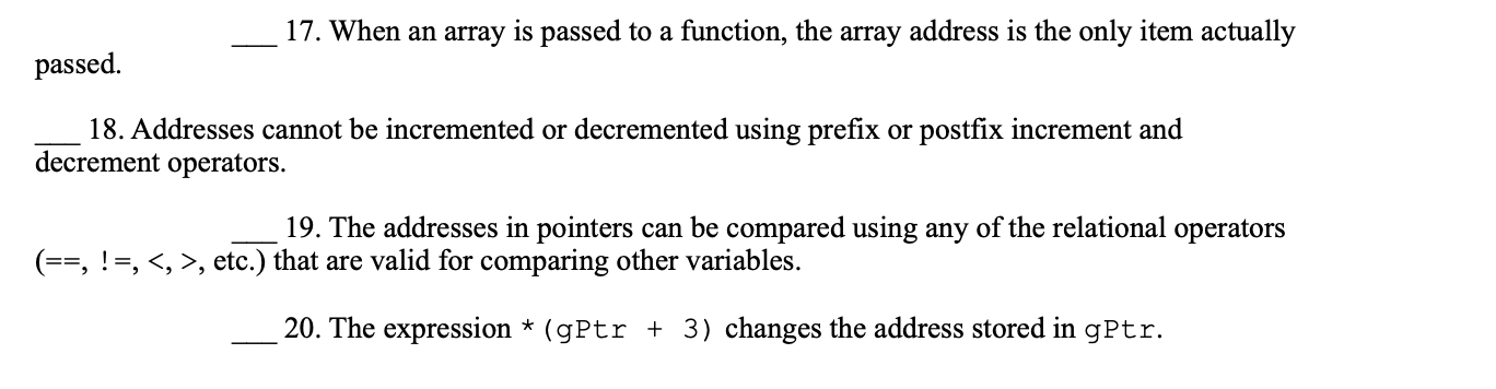 Solved 17. When an array is passed to a function, the array | Chegg.com