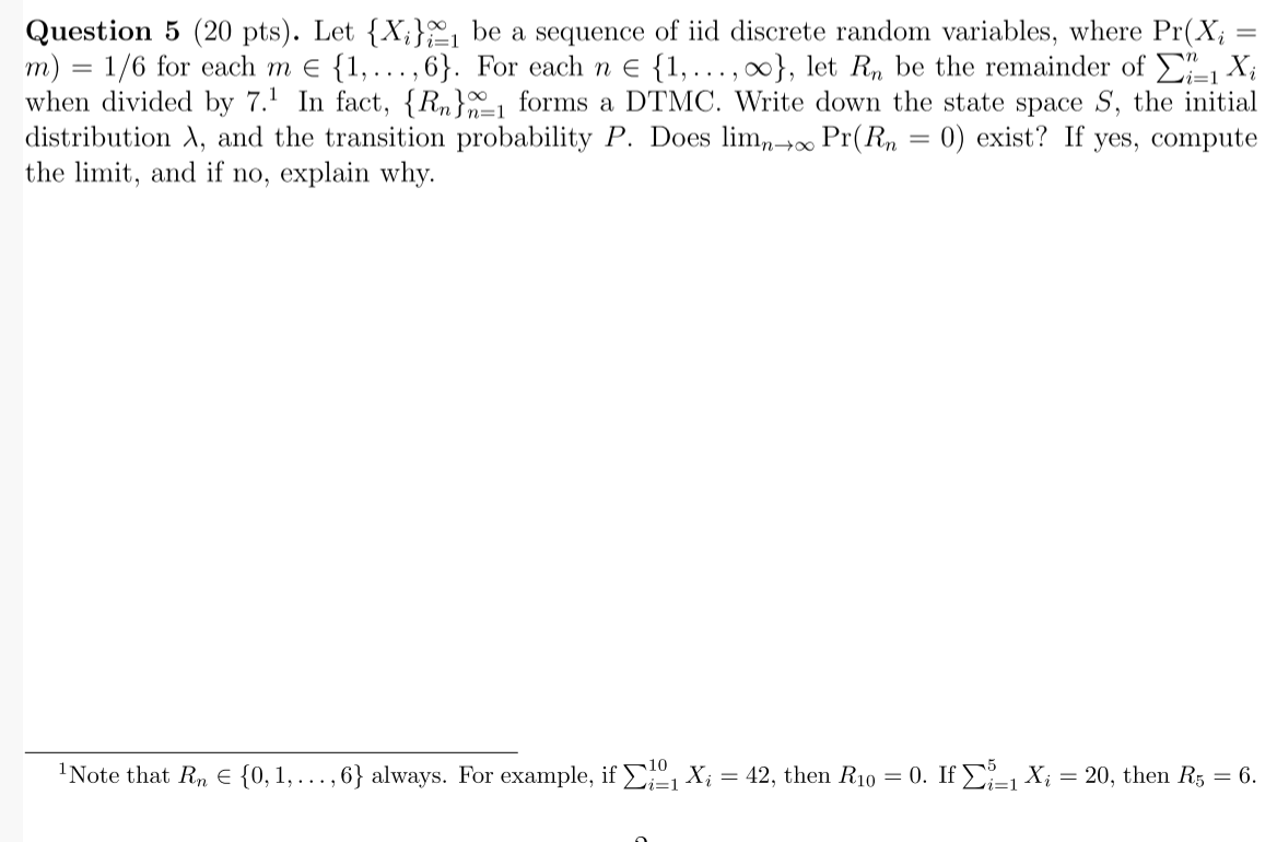 Question 5 (20 pts). Let {X;}be a sequence of | Chegg.com