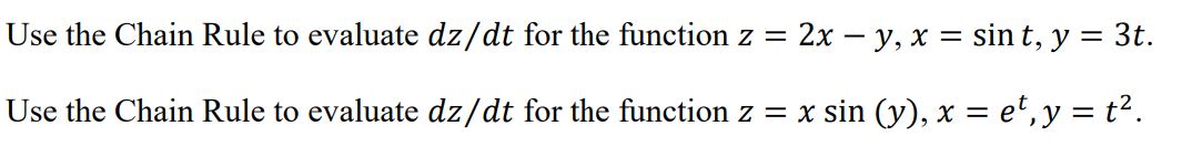 Solved Use the Chain Rule to evaluate dz/dt for the function | Chegg.com