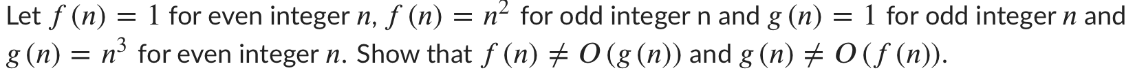 Solved Let f (n) = 1 for even integer n, f (n) = n² for odd | Chegg.com