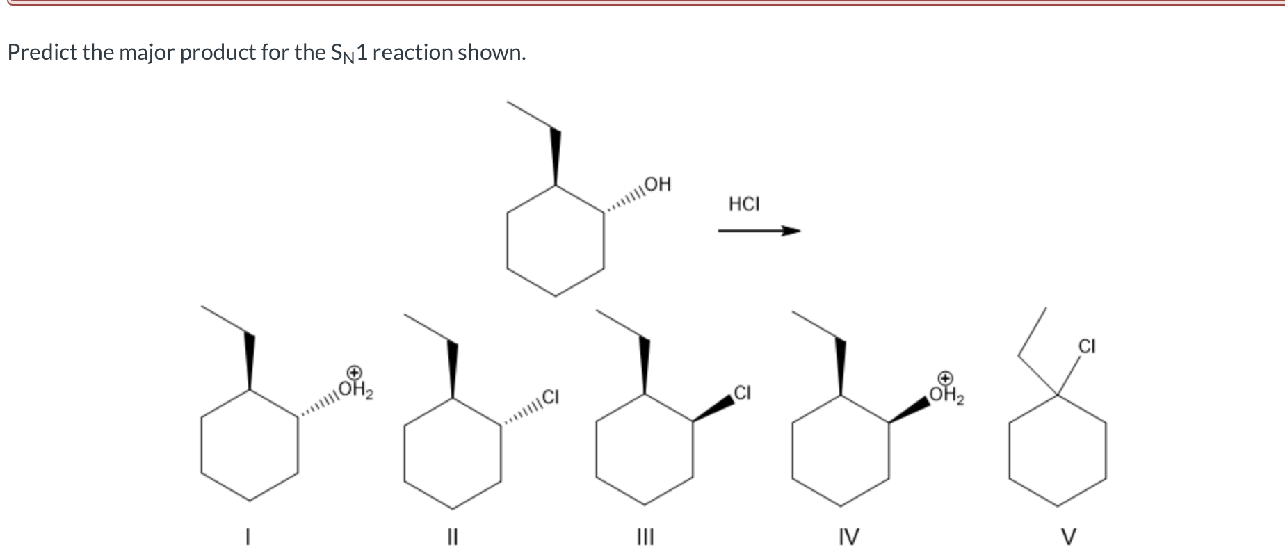 Solved Predict the major product for the Sn1 reaction shown. | Chegg.com