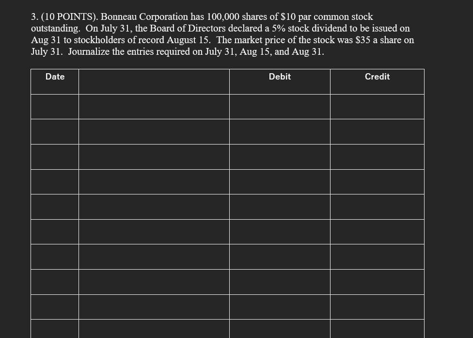Solved 3. (10 POINTS). Bonneau Corporation has 100,000 | Chegg.com Solved 3. (10 POINTS). Bonneau Corporation has 100,000 | Chegg.com