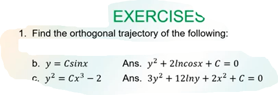 Solved EXERCISES 1. Find the orthogonal trajectory of the | Chegg.com
