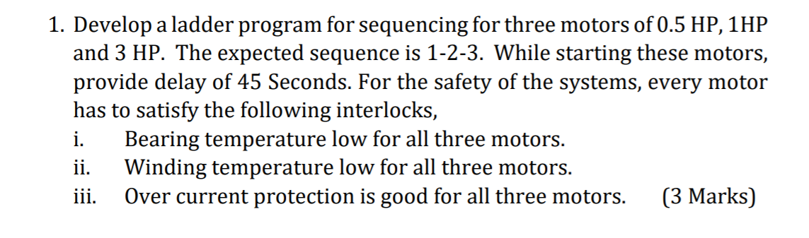 Solved 1. Develop a ladder program for sequencing for three | Chegg.com