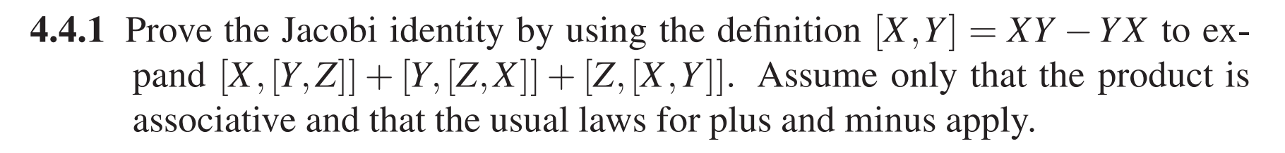 Solved = - 2 4.4.1 Prove the Jacobi identity by using the | Chegg.com