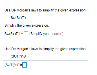 Solved Use De Morgan's laws to simplify the given | Chegg.com