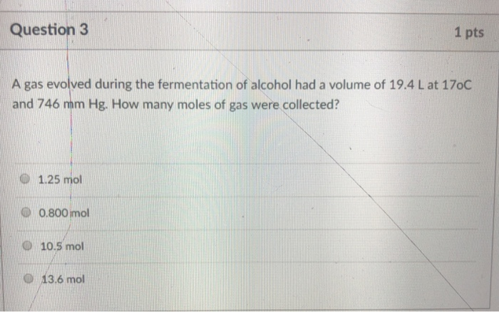 Solved Question 3 1 pts A gas evolved during the | Chegg.com
