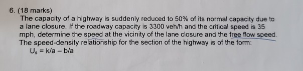 Solved 6. (18 marks) The capacity of a highway is suddenly | Chegg.com
