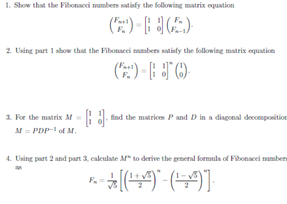 Solved 1. Show that the Fibonacci numbers satisfy the | Chegg.com
