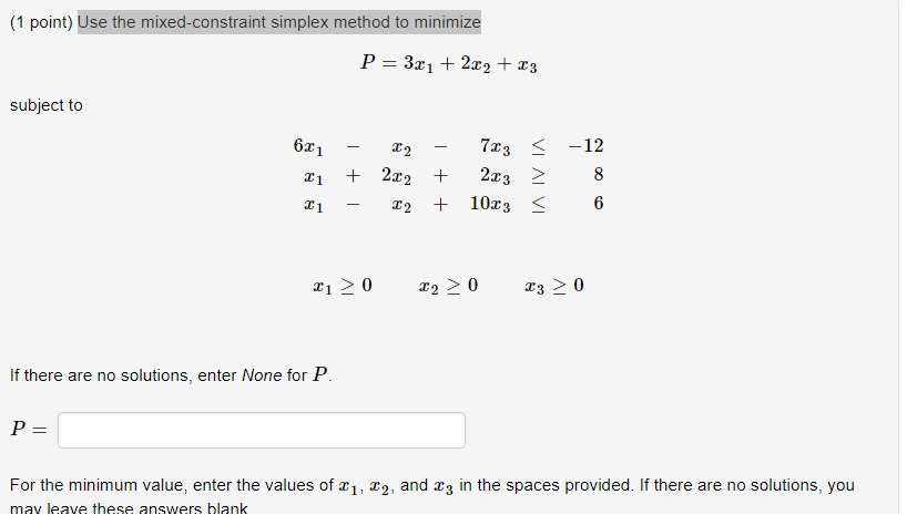 Solved (1 point) Use the mixed-constraint simplex method to | Chegg.com