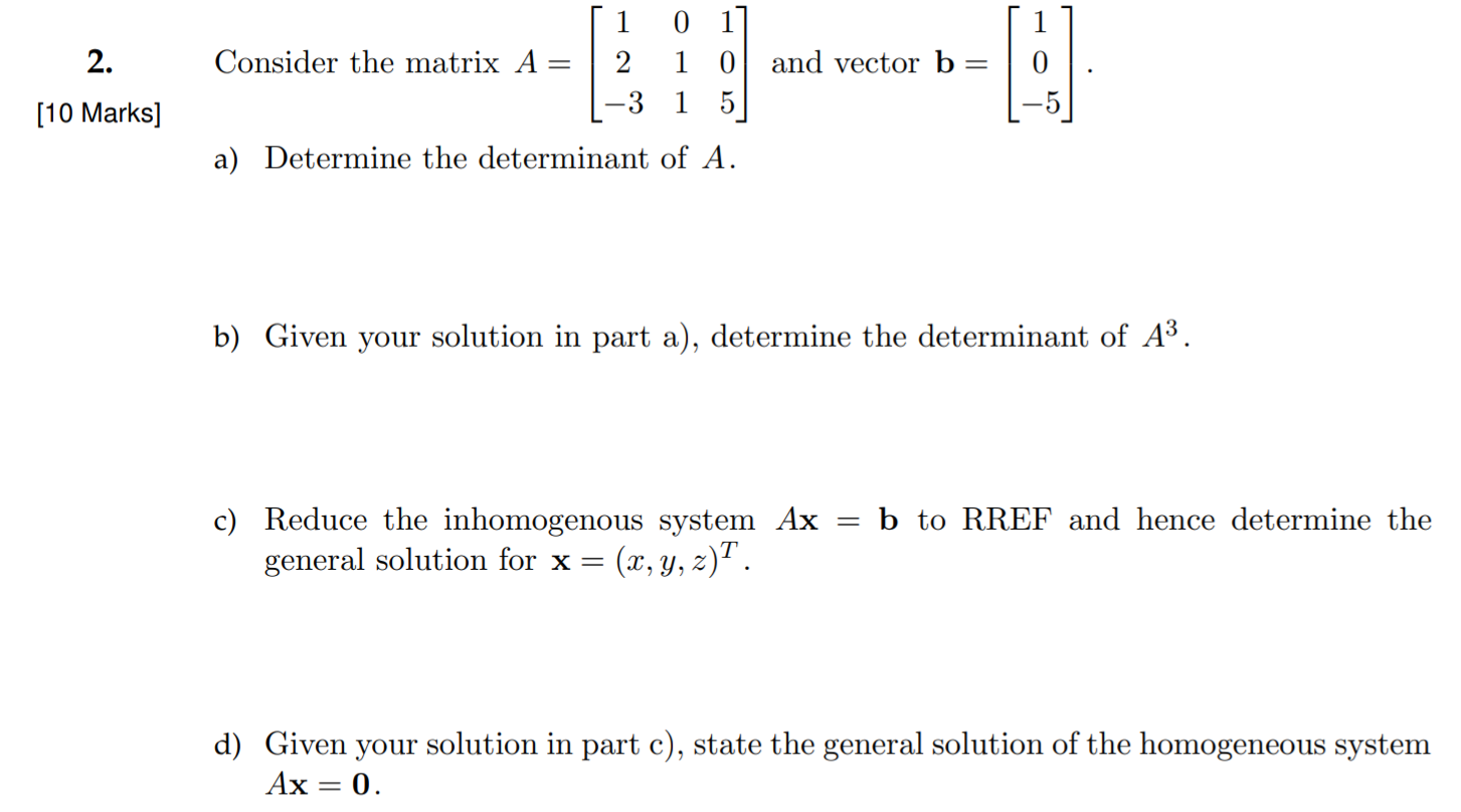Solved 1 2. Consider the matrix A = = 1 0 1 2 1 0 3 1 5 and | Chegg.com