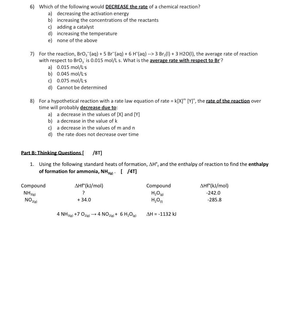 solved-6-which-of-the-following-would-decrease-the-rate-of-chegg