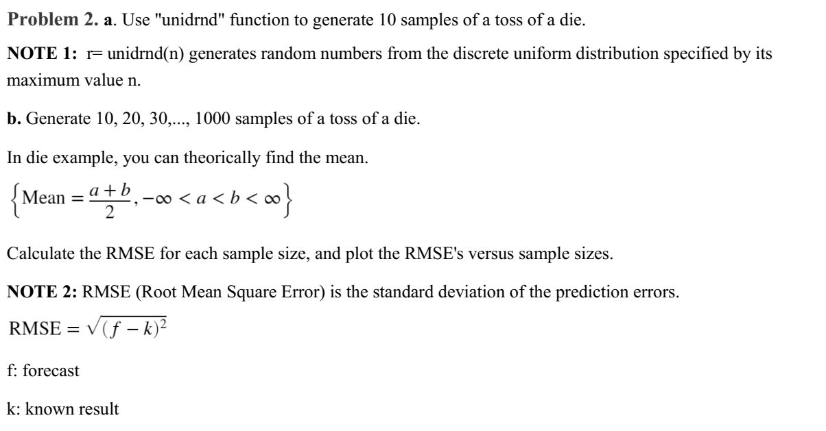 Solved Problem 2. a. Use "unidrnd" function to generate 10 | Chegg.com