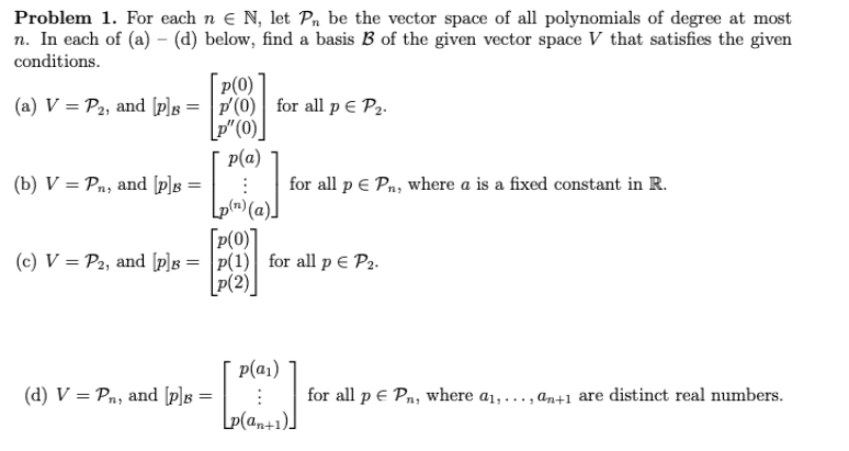 Solved Problem 1. For each n E N, let P, be the vector space | Chegg.com
