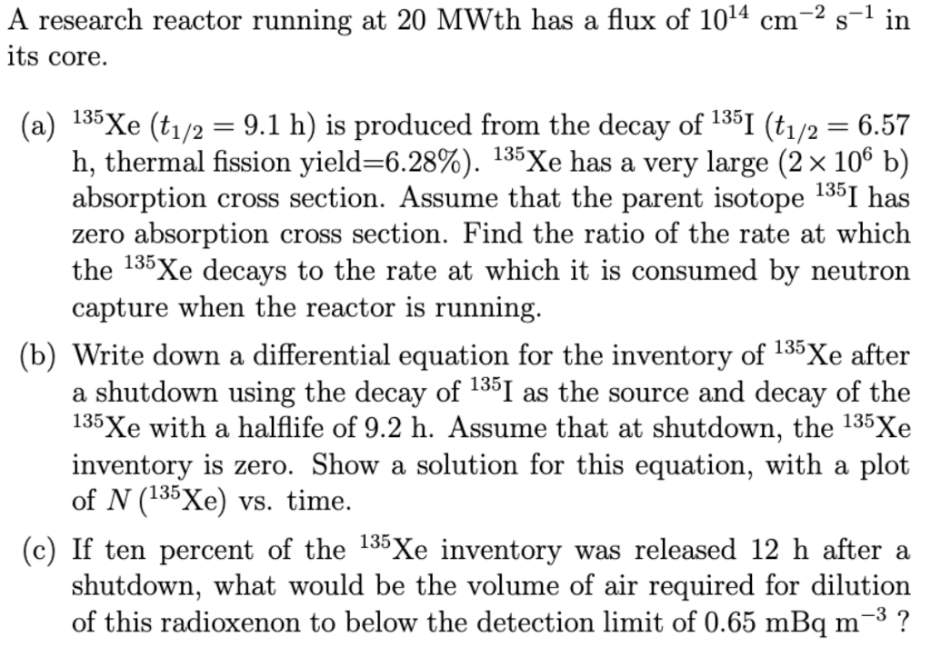 Solved A research reactor running at 20MWth has a flux of | Chegg.com