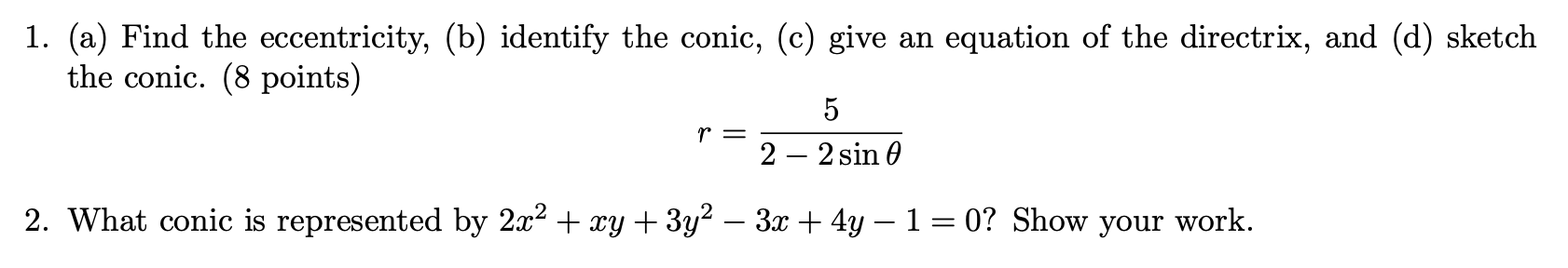 Solved 1. (a) Find the eccentricity, (b) identify the conic, | Chegg.com