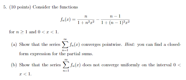 Solved 5. (10 points) Consider the functions n fn(2) = | Chegg.com