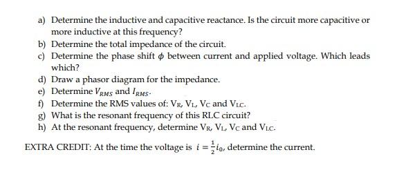 Solved The following series RLC circuit is connected to a | Chegg.com