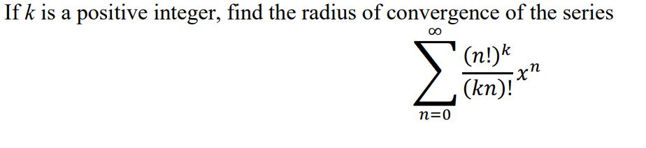 Solved Show that If k is a positive integer, find the | Chegg.com