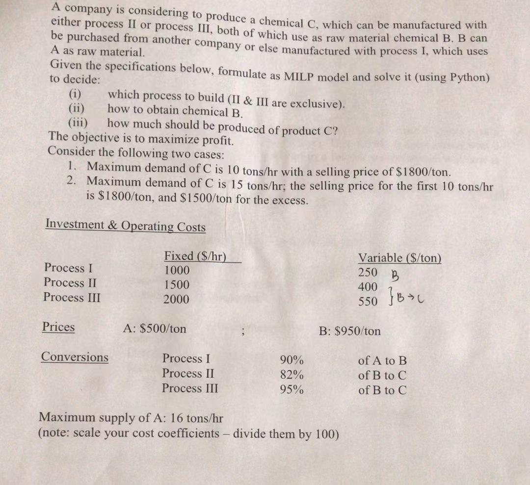 Solved A Company Is Considering To Produce A Chemical C Chegg