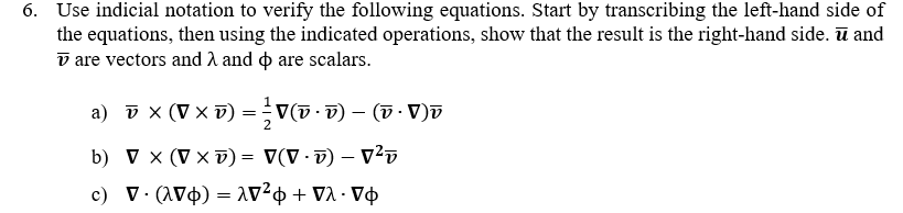 Solved Use indicial notation to verify the following | Chegg.com