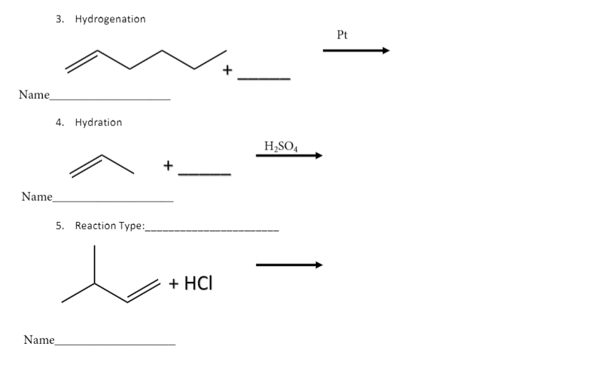 Solved 3. Hydrogenation Pt + Name 4. Hydration H2SO4 + Name | Chegg.com