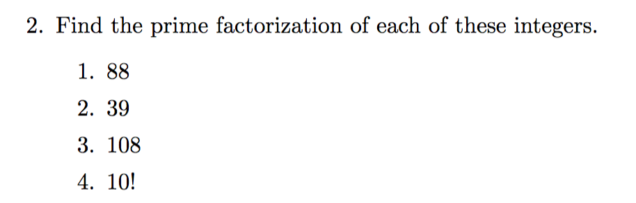 Solved 2. Find the prime factorization of each of these | Chegg.com