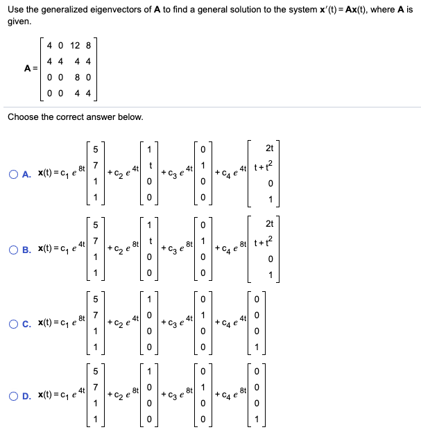 Solved Use the generalized eigenvectors of A to find a | Chegg.com