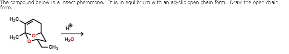 Solved The compound below is a insect pheromone. It is in | Chegg.com