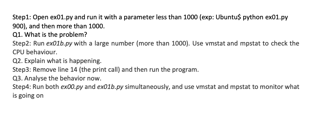 Solved Step1: Open ex01.py and run it with a parameter less | Chegg.com