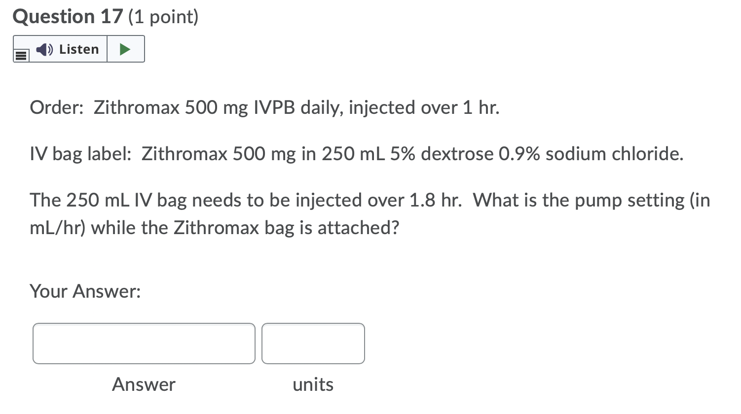 Solved Question 17 (1 point) Listen Order: Zithromax 500 mg | Chegg.com