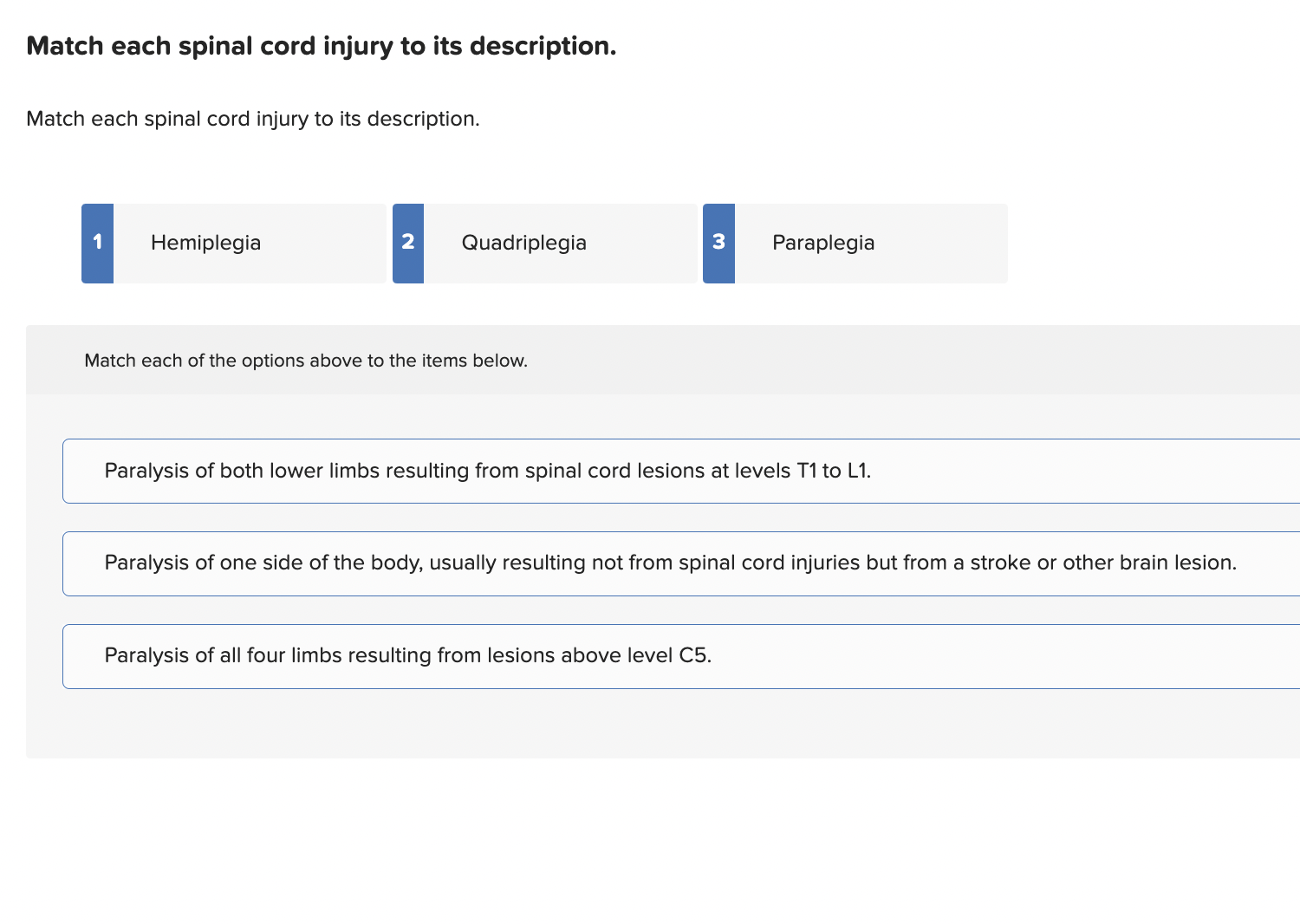 Solved Match each of the options above to the items | Chegg.com