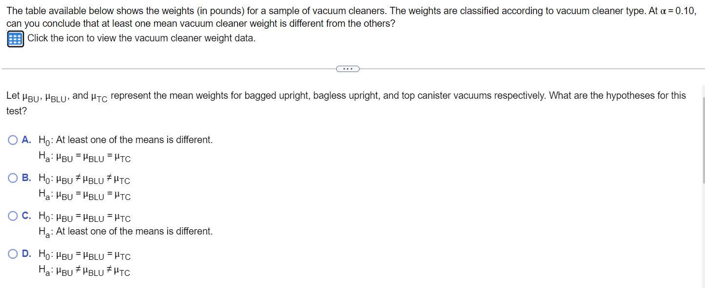 Solved Weight of Vacuum Cleaners by TypeThe table available | Chegg.com
