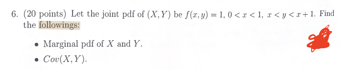Solved 6. (20 points) Let the joint pdf of (X,Y) be | Chegg.com